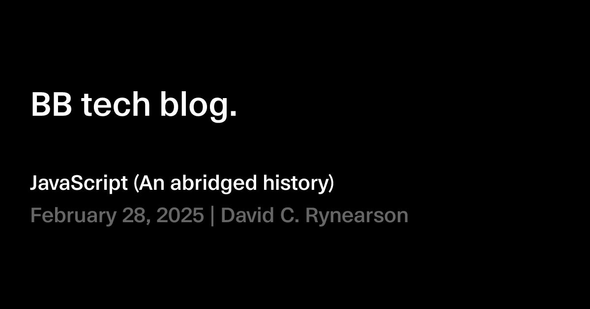 JavaScript (An abridged history) – Bakken & Baeck