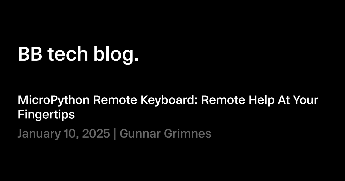 MicroPython Remote Keyboard: Remote Help At Your Fingertips – Bakken ...